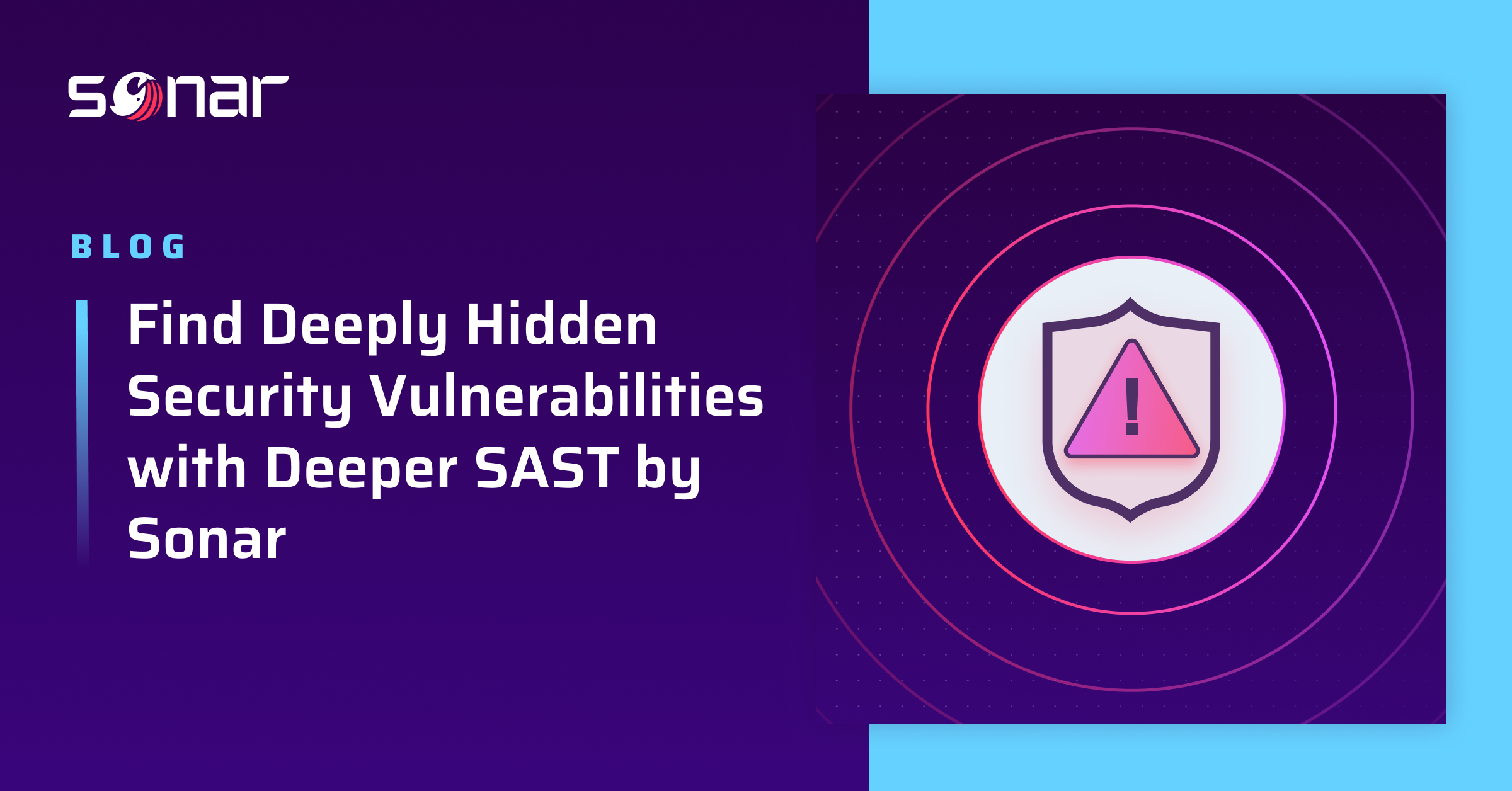Find Deeply Hidden Security Vulnerabilities with Deeper SAST by Sonar | Sonar